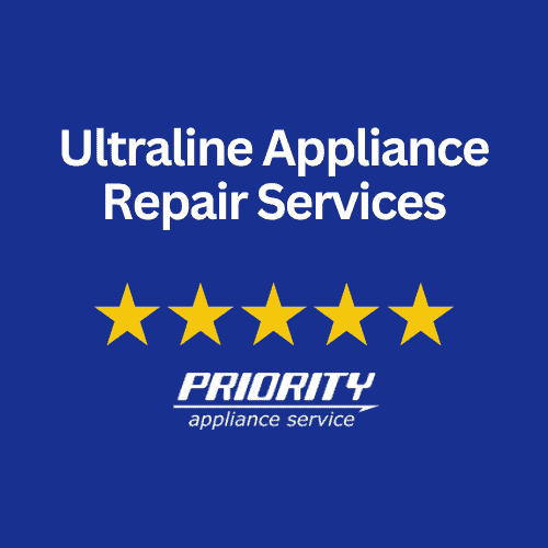 Ultraline Appliance Repair | Priority Appliance Service